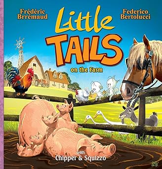 Little Tails On The Farm Hardcover Volume 05 (Of 6) – Hometown Comics ...